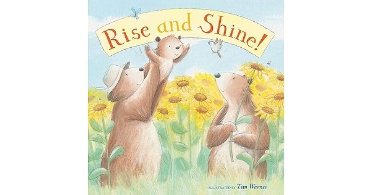 Rise and Shine! by Tim Warnes