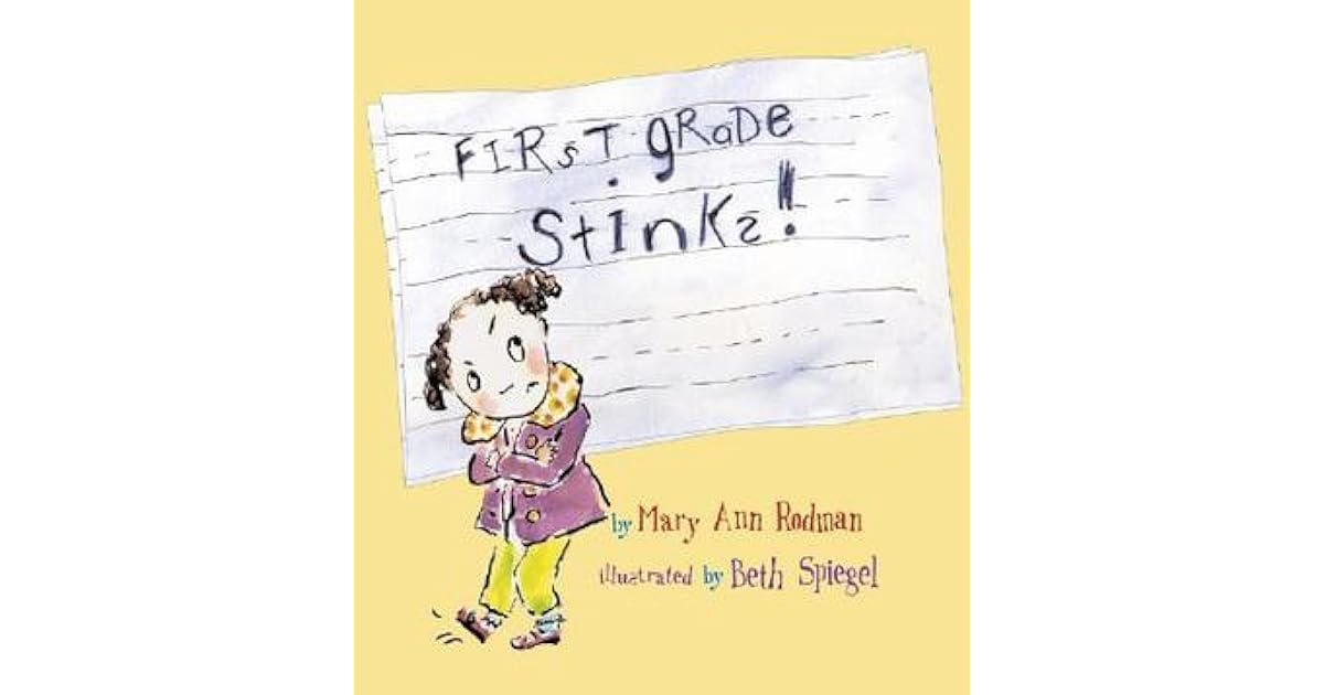 First Grade Stinks! by Mary Ann Rodman