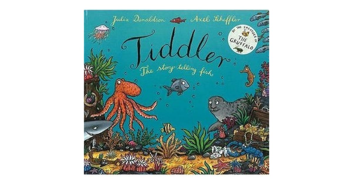Tiddler: The Story-Telling Fish by Julia Donaldson