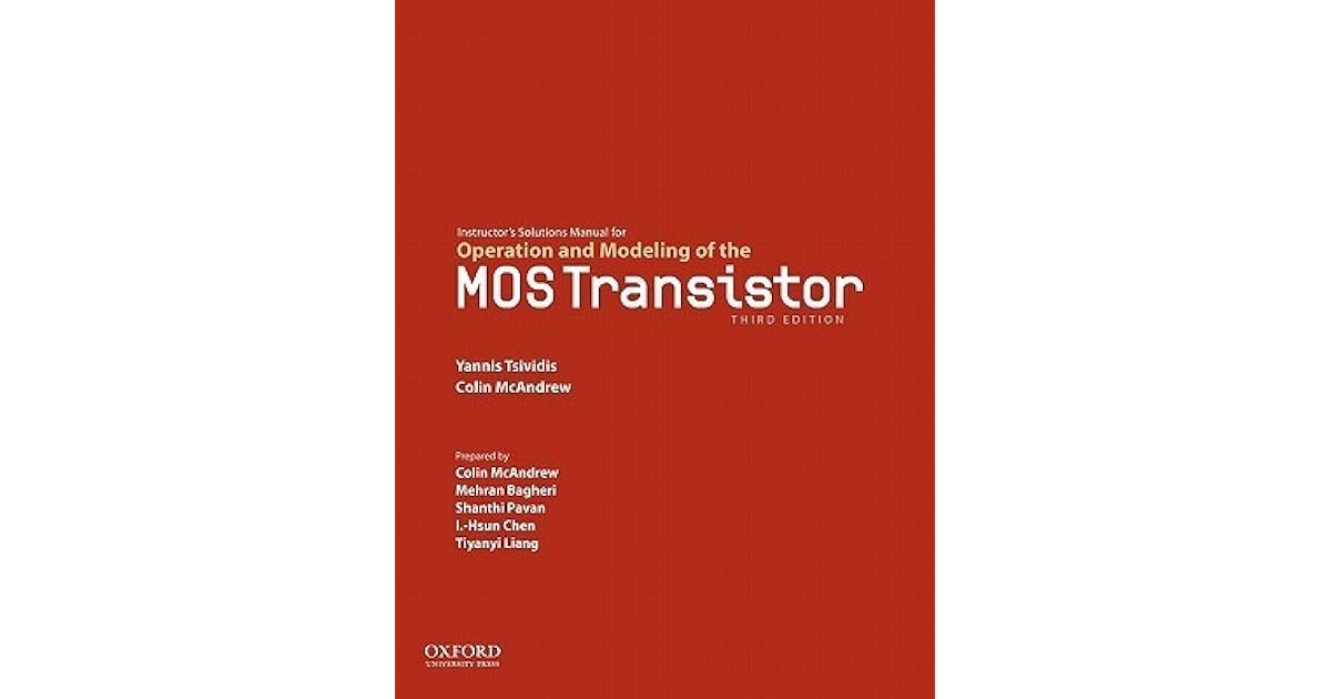 Instructor's Solutions Manual for Operation and Modeling of the MOS ...