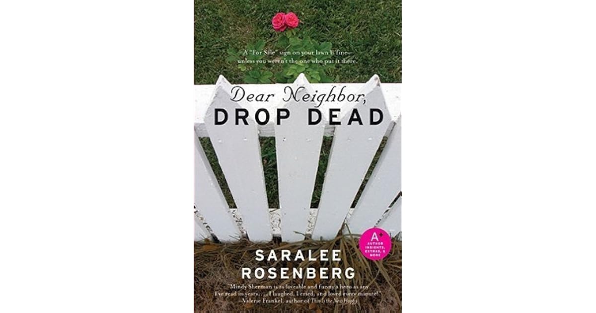 Dear Neighbor, Drop Dead by Saralee Rosenberg