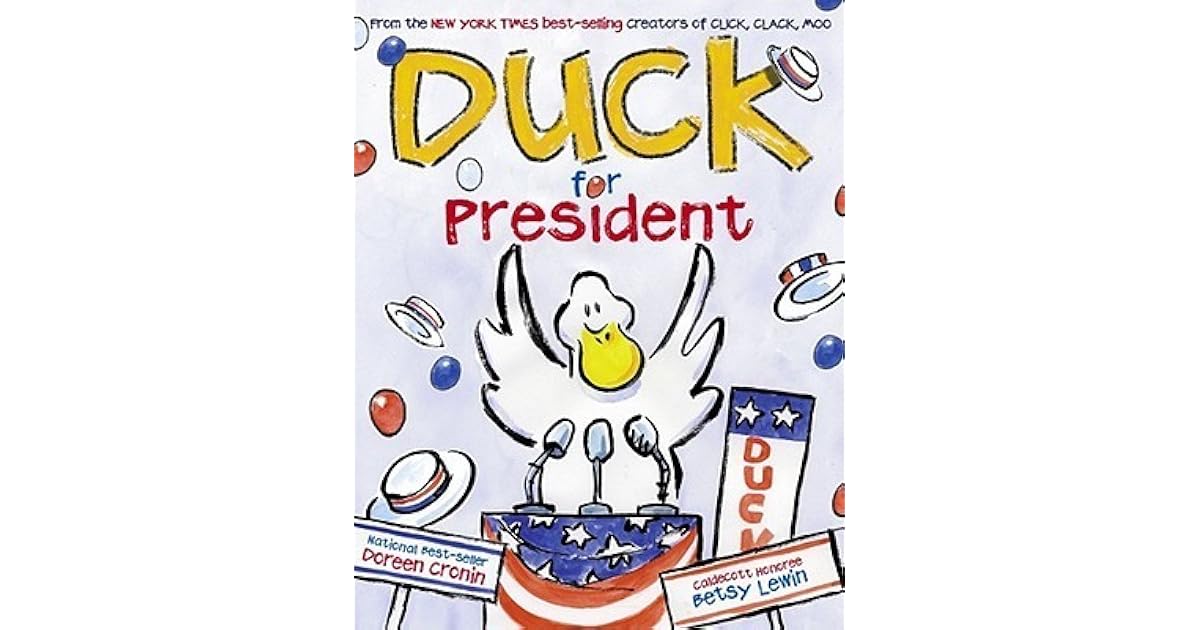 Duck for President by Doreen Cronin