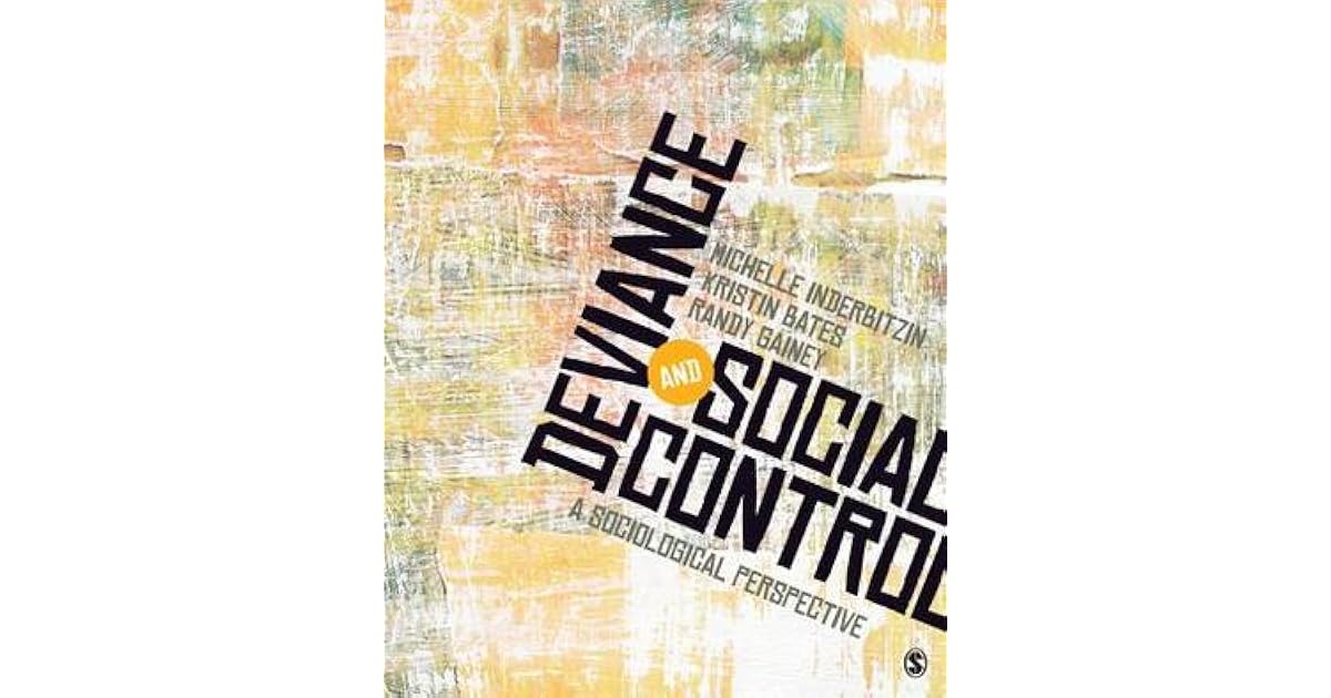 Deviance and Social Control: A Sociological Perspective by Michelle L ...