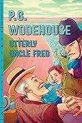 Uncle Fred Series by P.G. Wodehouse