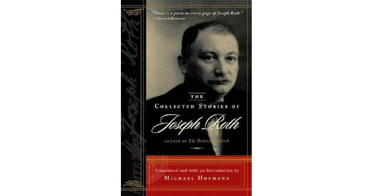The Collected Stories of Joseph Roth by Joseph Roth