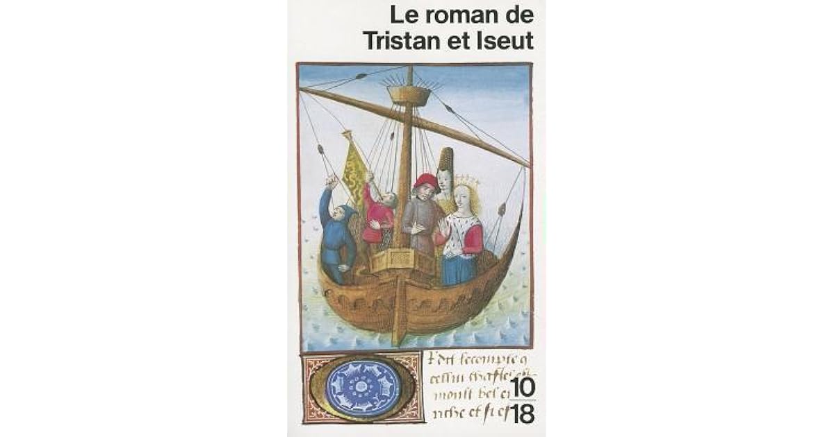 Le Roman de Tristan et Iseut by Joseph Bédier