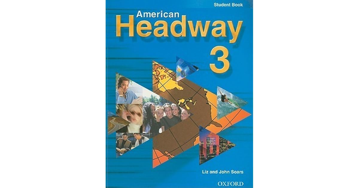 American Headway 3: Student book by Liz Soars