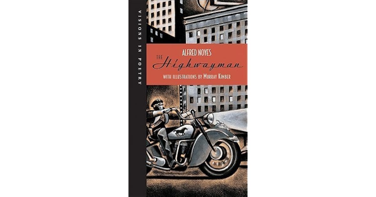 The Highwayman by Alfred Noyes