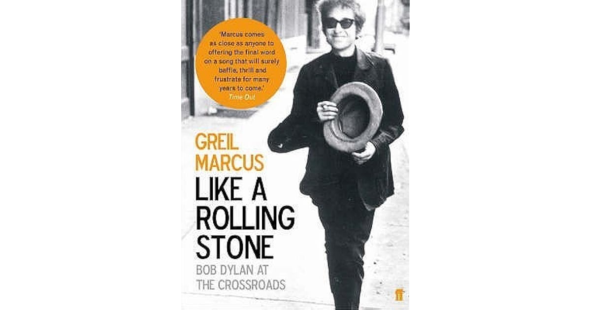 Like a Rolling Stone by Greil Marcus
