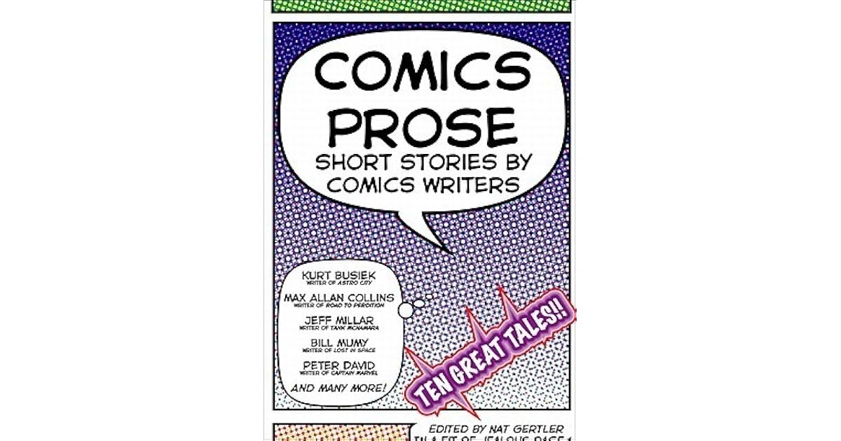 Comics Prose: Short Stories by Comic Writers by Nat Gertler