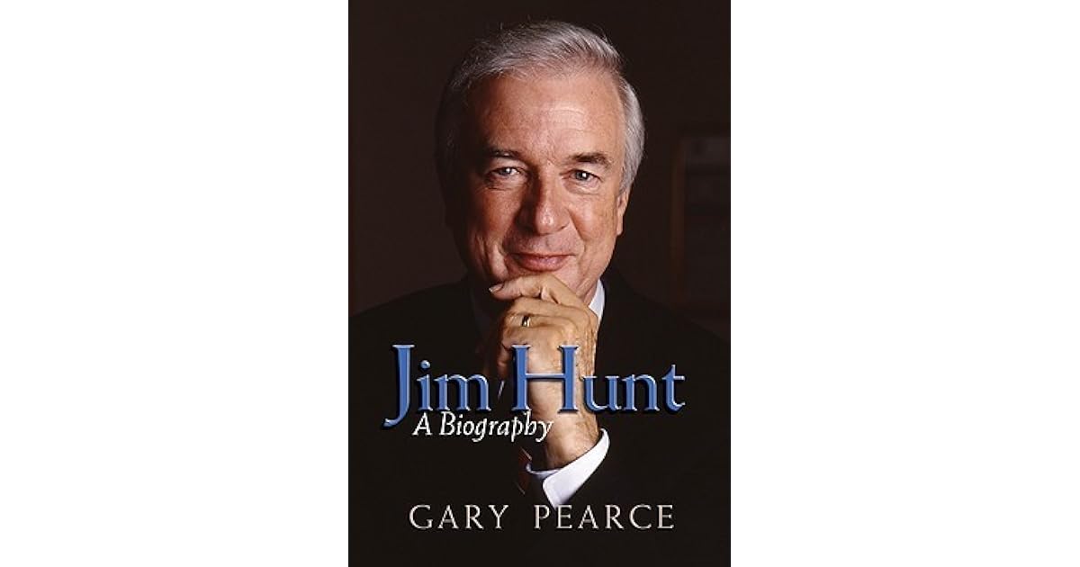 Jim Hunt: A Biography by Gary Pearce