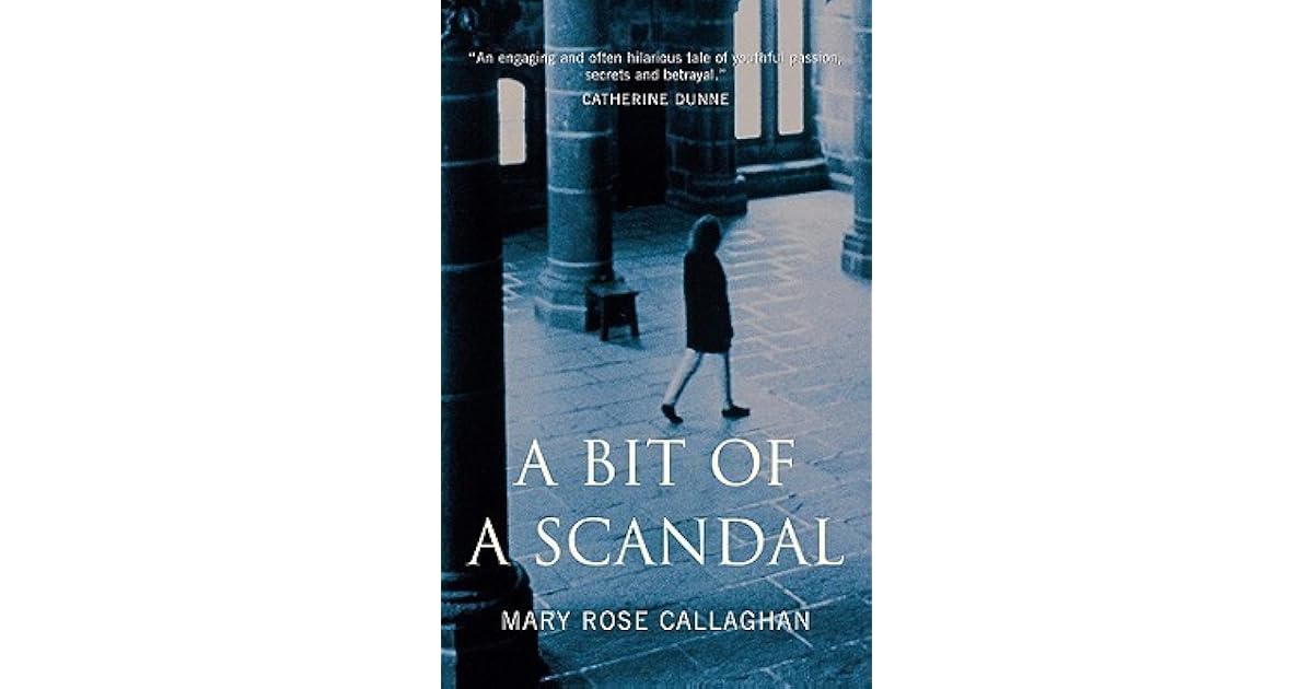 A Bit of a Scandal by Mary Rose Callaghan