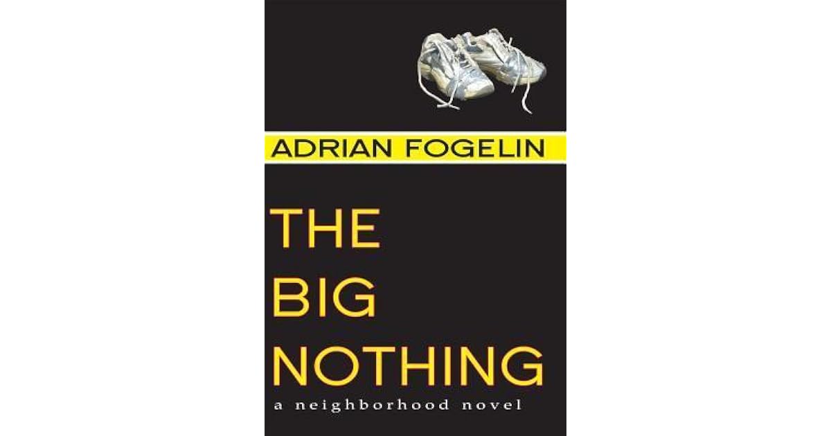 The Big Nothing by Adrian Fogelin