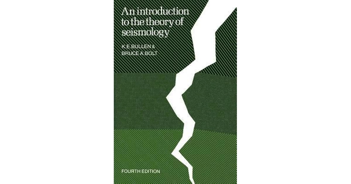 An Introduction to the Theory of Seismology by K.E. Bullen