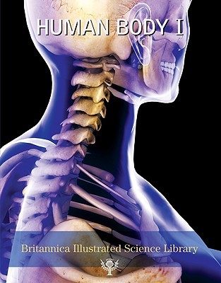 The Human Body I by Encyclopædia Britannica