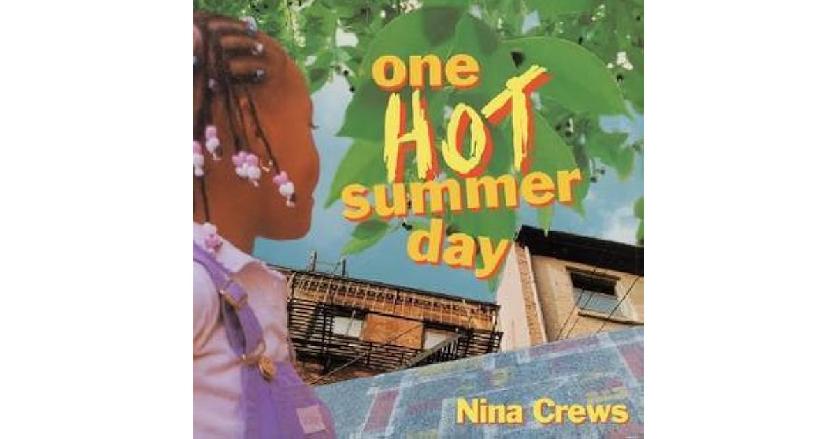 One Hot Summer Day by Nina Crews