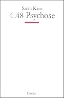4.48 Psychosis by Sarah Kane