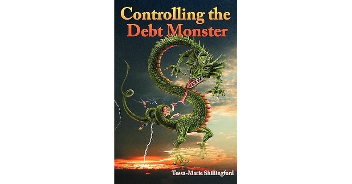 Controlling the Debt Monster by Tessa-Marie Shillingford