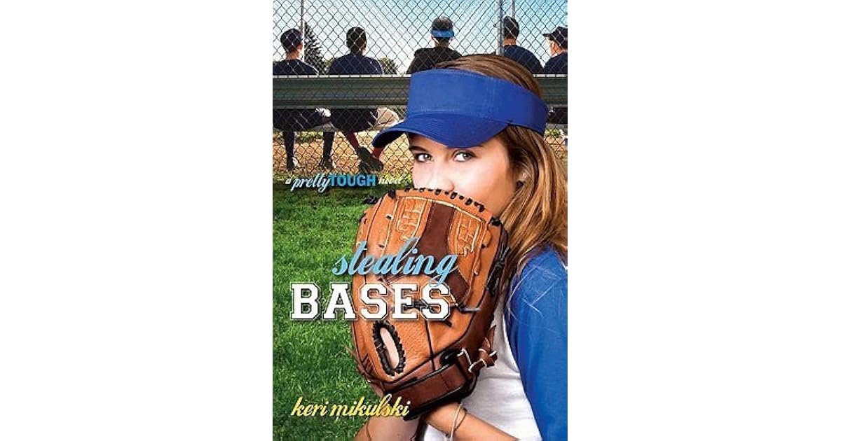 Stealing Bases (Pretty Tough, #4) by Keri Kelly