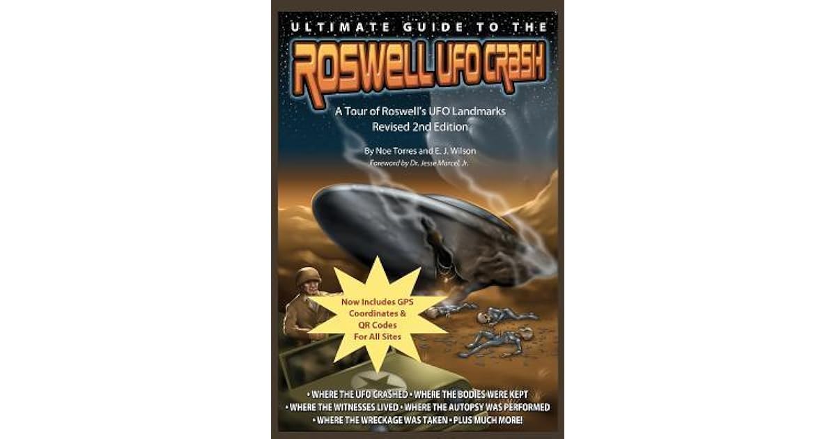 Ultimate Guide to the Roswell UFO Crash - Revised 2nd Edition: A Tour ...