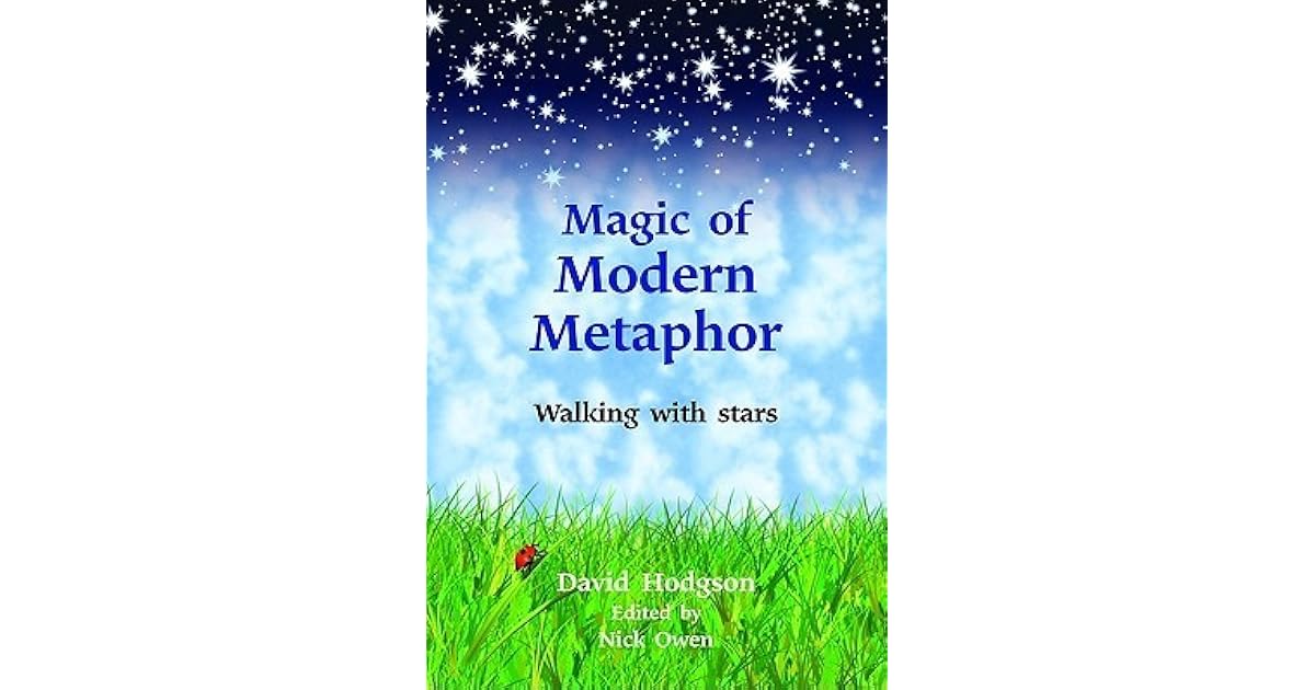 Magic Of Modern Metaphor: Walking With Stars by David Hodgson