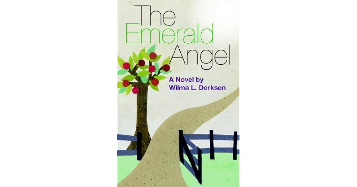 The Emerald Angel by Wilma L. Derksen