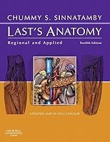Last's Anatomy: Regional and Applied by Chummy S. Sinnatamby