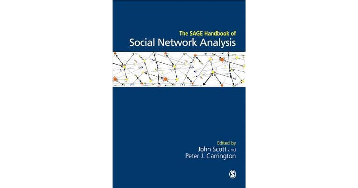 The Sage Handbook of Social Network Analysis by John P. Scott