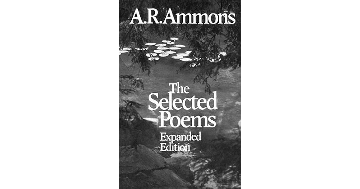 The Selected Poems by A.R. Ammons
