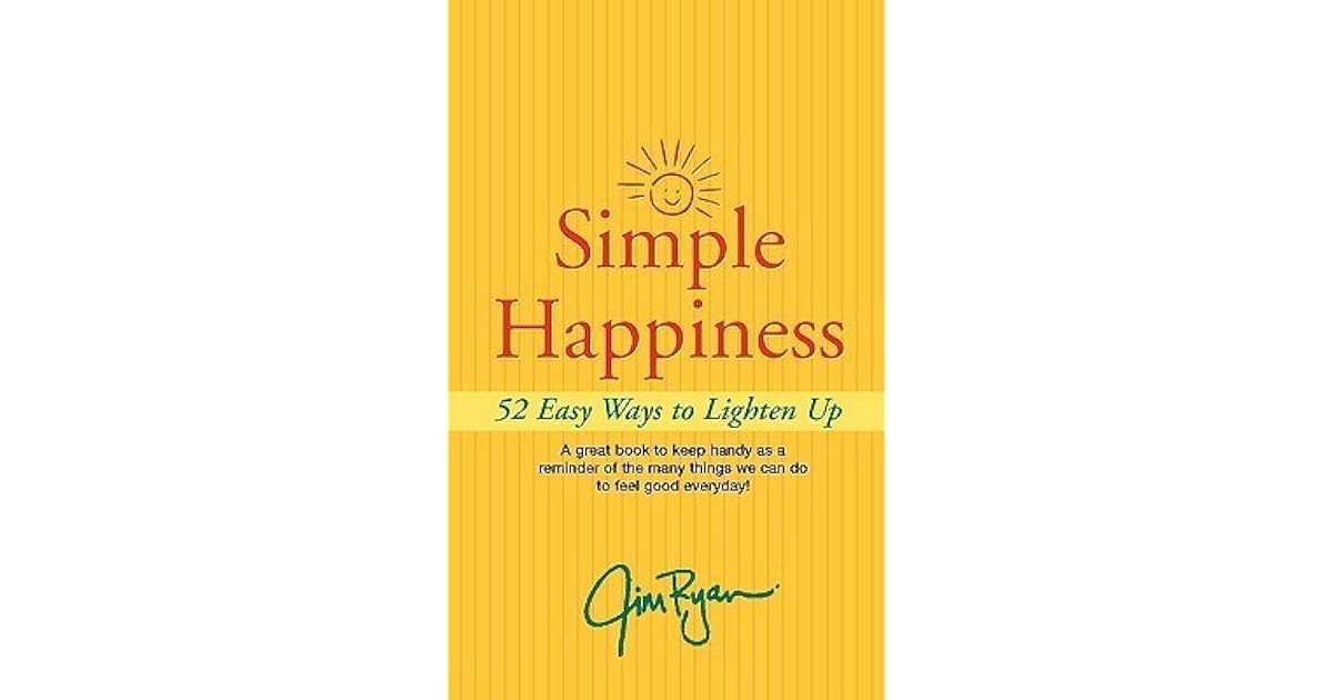 Simple Happiness by Jim Ryan
