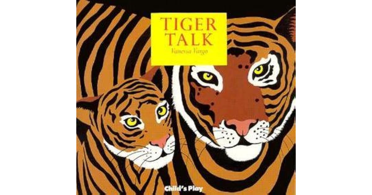 Tiger Talk by Vanessa Vargo
