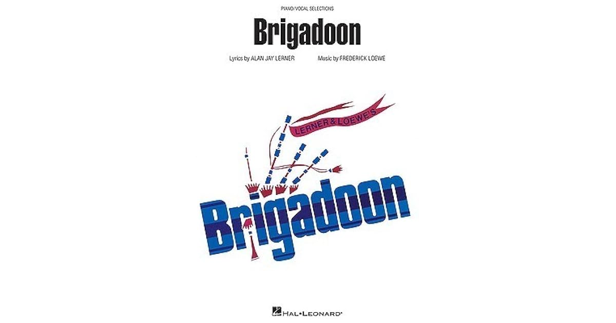 Brigadoon by Alan Jay Lerner