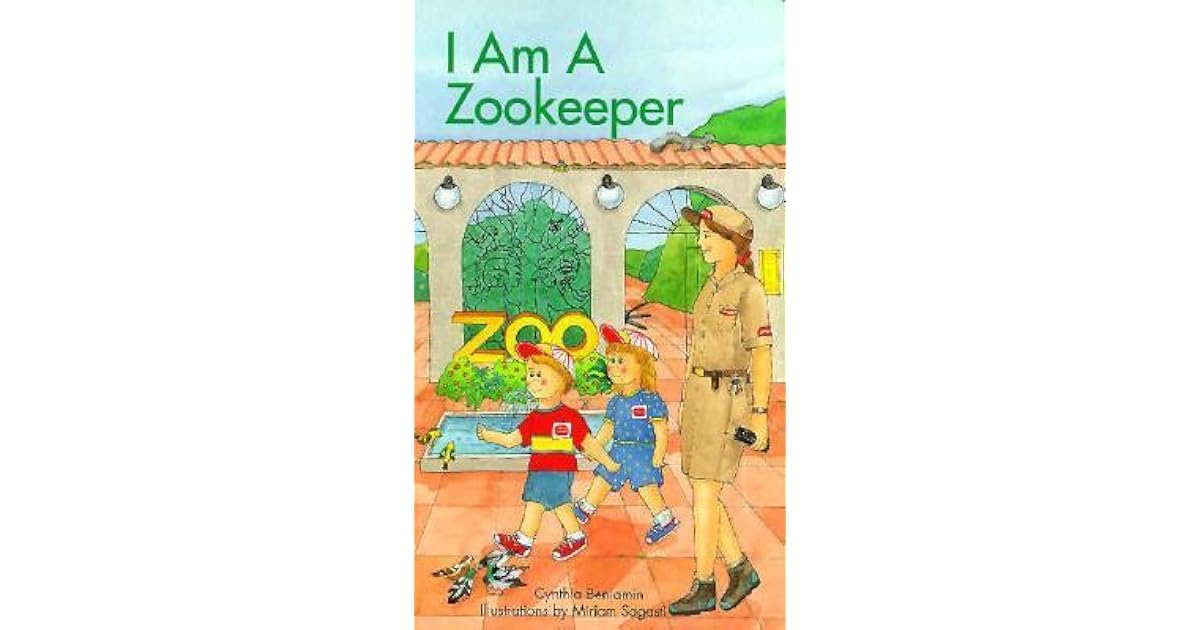 I Am a Zookeeper by Cynthia Benjamin