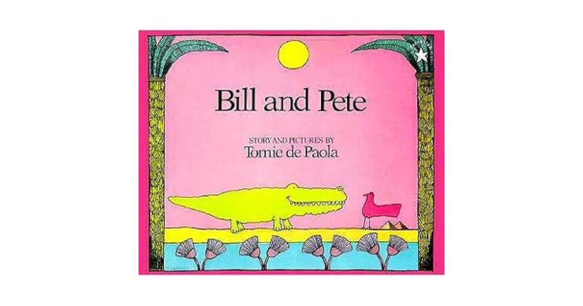 Bill and Pete by Tomie dePaola
