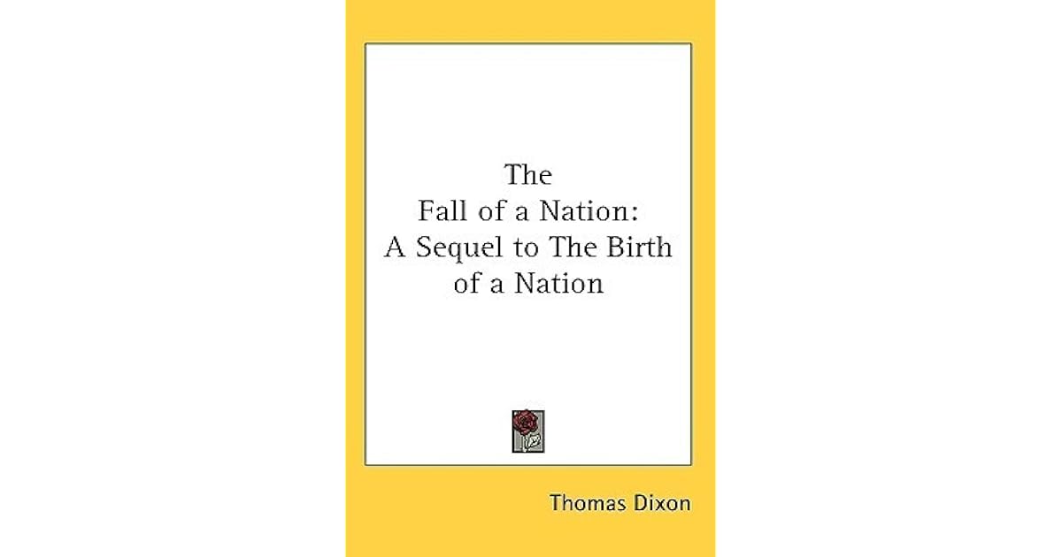 The Fall of a Nation by Thomas Dixon Jr.