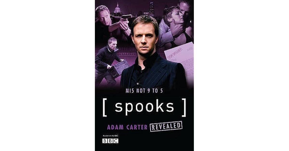 Spooks: Adam Carter Revealed by Harry Pearce