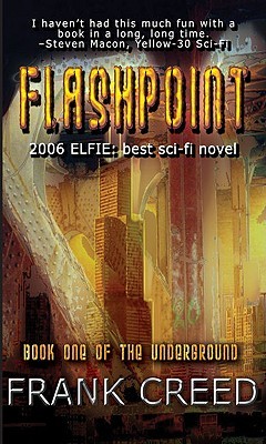 Flashpoint (Books of the Underground, #1) by Frank Creed