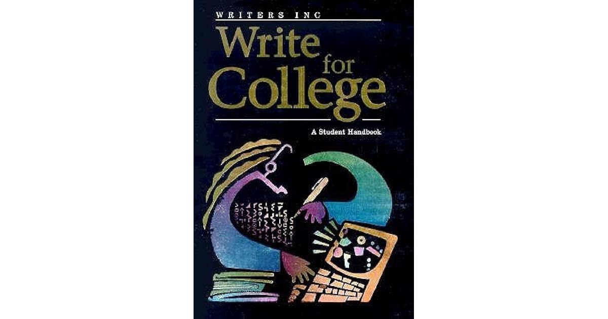 Write for College: College Handbook by Patrick Sebranek