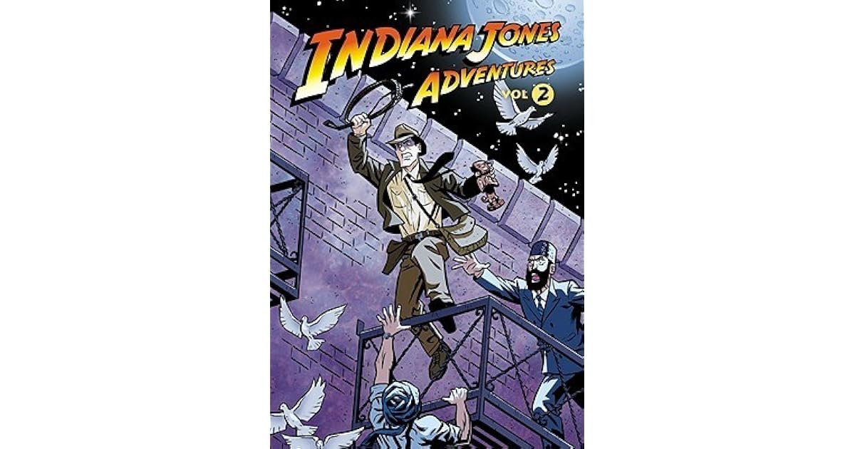 Indiana Jones Adventures, Volume 2: Curse of the Invincible Ruby by ...