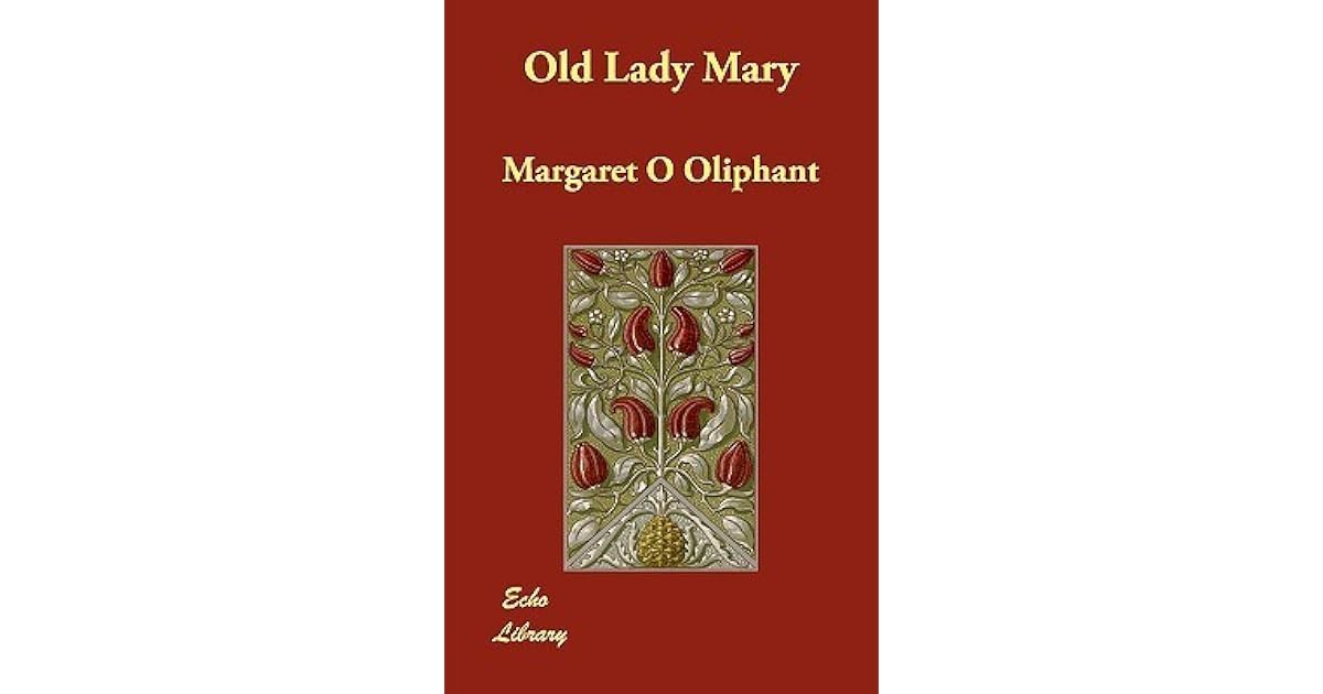 Old Lady Mary by Mrs. Oliphant