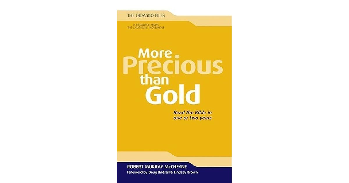 More Precious Than Gold: Read the Bible in One or Two Years by Robert ...