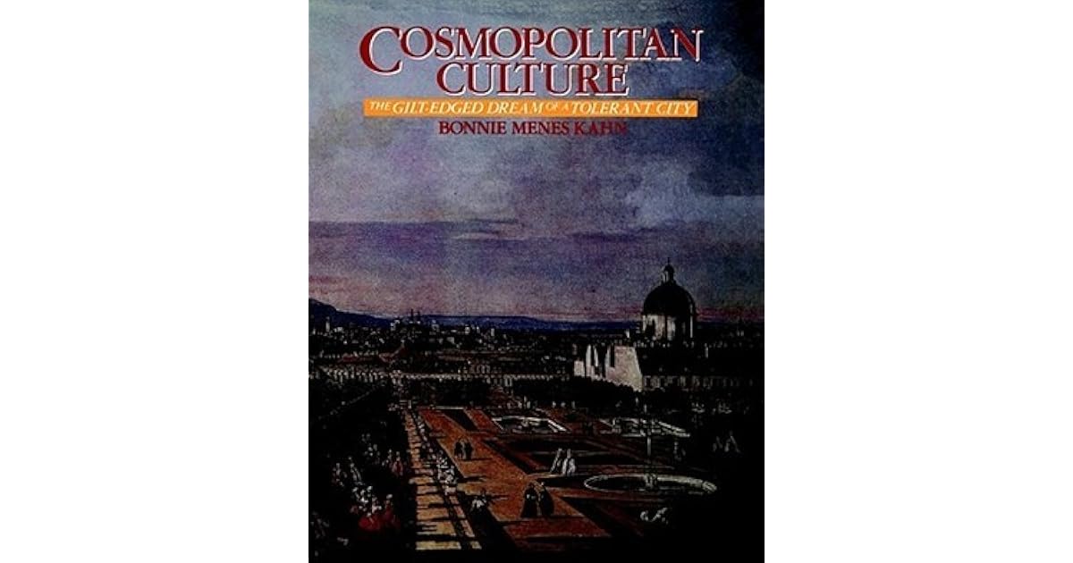 Cosmopolitan Culture by Bonnie Menes Kahn