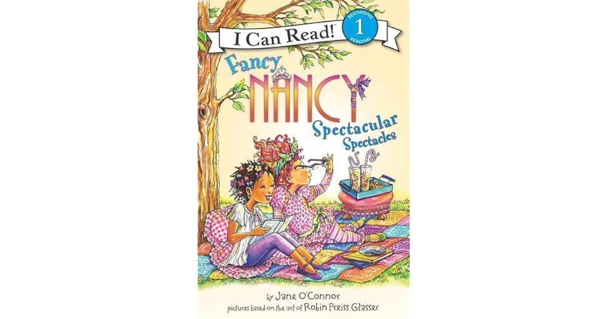 Fancy Nancy: Spectacular Spectacles by Jane O'Connor