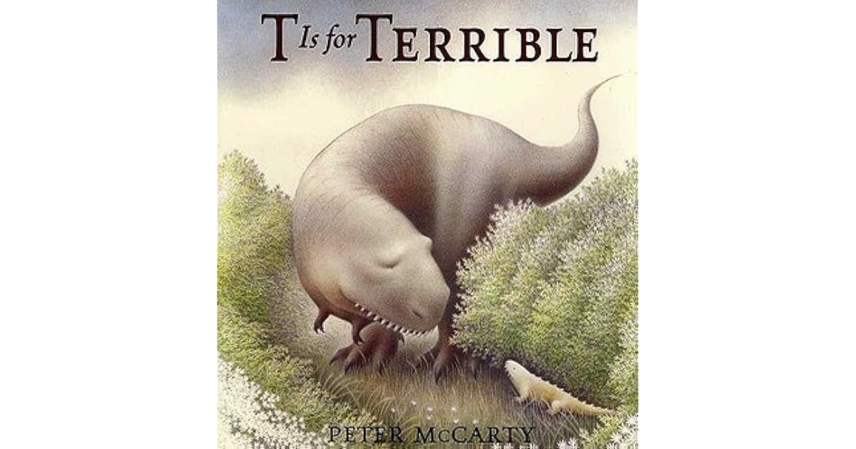 T is for Terrible by Peter McCarty