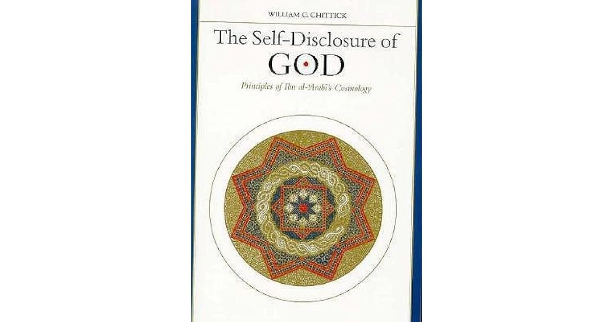 The Self-Disclosure of God by William C. Chittick