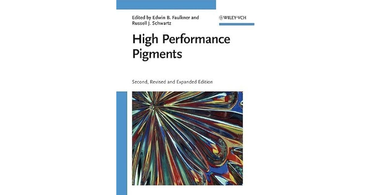 High Performance Pigments by Edwin B. Faulkner