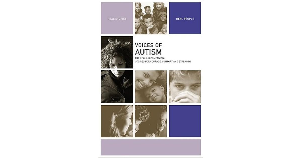 Voices of Autism: The Healing Companion: Stories for Courage, Comfort ...