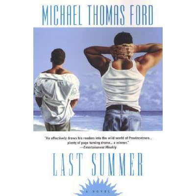Last Summer by Michael Thomas Ford — Reviews, Discussion, Bookclubs, Lists