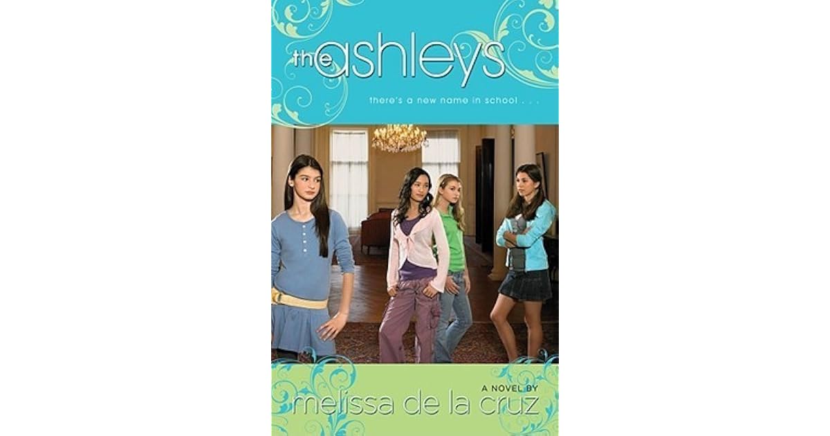 The Ashleys (The Ashleys, #1) by Melissa de la Cruz