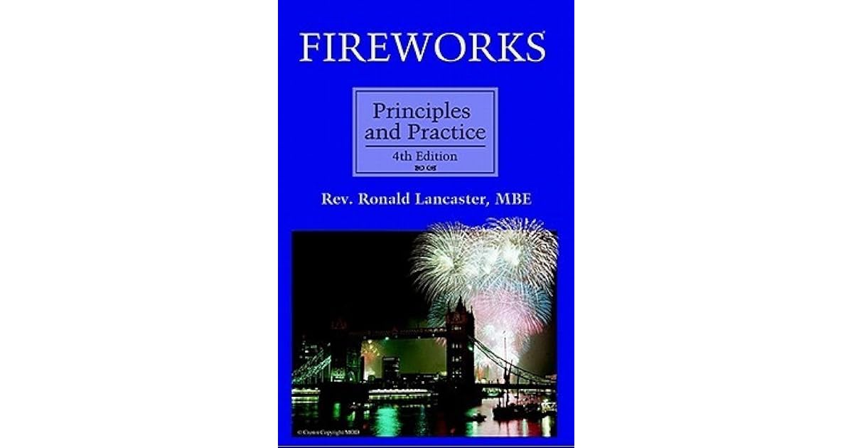 Fireworks: Principles and Practice by Ronald Lancaster